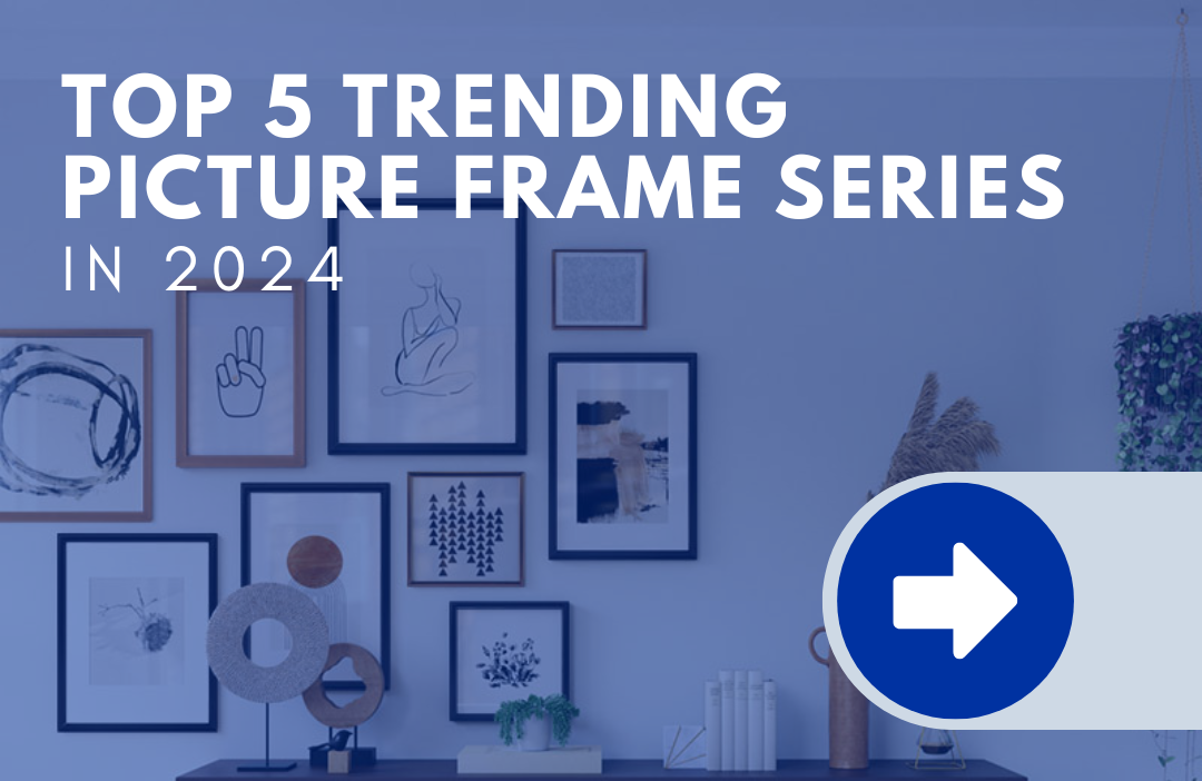 Top 5 Best-Selling Picture Frames of 2024